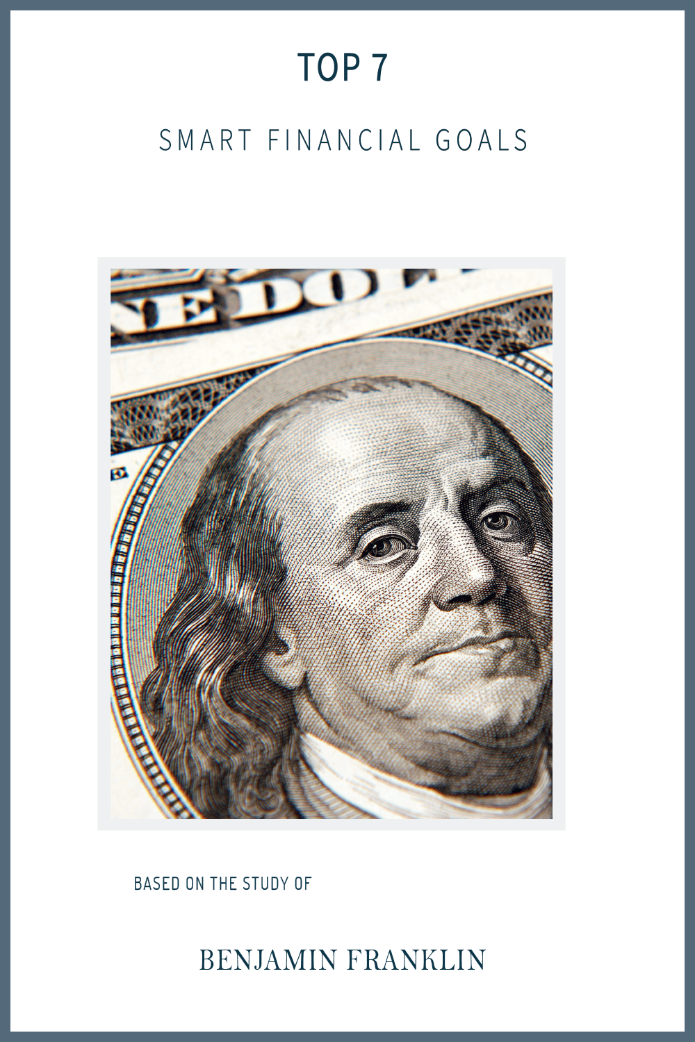 Top 7 SMART Financial Goals from Benjamin Franklin - Effluo